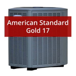 American Standard Gold 17 Air Conditioner Review & Price
