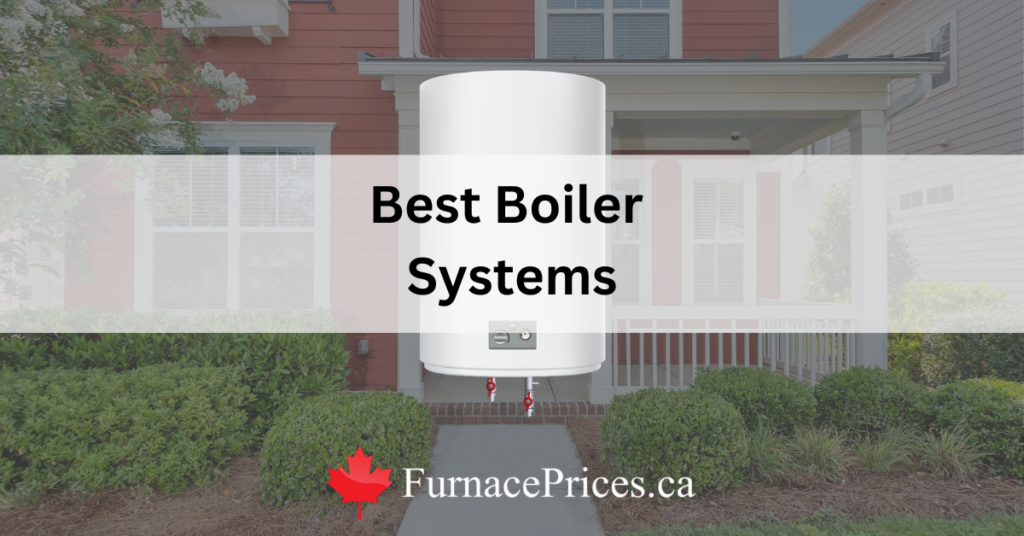 Boiler Heating Systems Buying Guide | FurnacePrices.ca